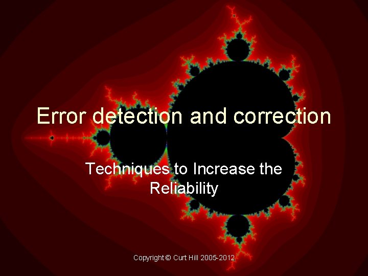 Error detection and correction Techniques to Increase the