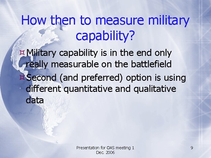 MEASURING MILITARY CAPABILITIES MILITARY EXPENDITURE ARMS ACQUISITIONS AND