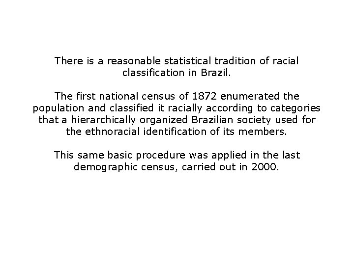 Brazilian ethnoracial classification and affirmative action policies Where