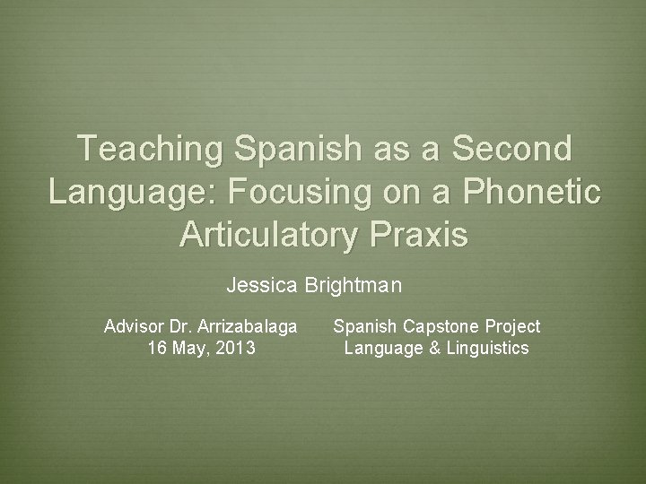 Teaching Spanish as a Second Language Focusing on