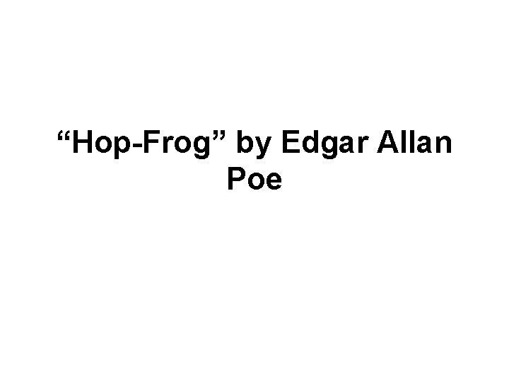 HopFrog by Edgar Allan Poe Characters The King
