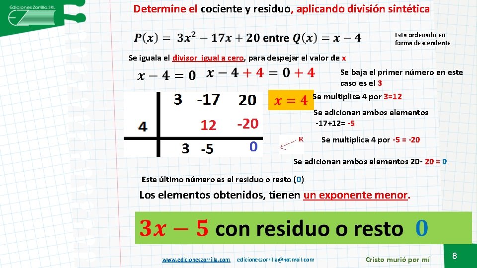 EXPRESIONES ALGEBRAICAS POLINOMIOS DIVISIN SINTTICA La divisin Sinttica