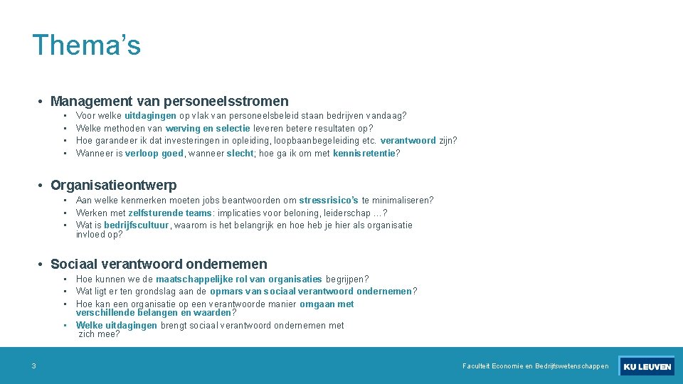 Personeel organisatie prof dr Marijke Verbruggen 1 Faculteit