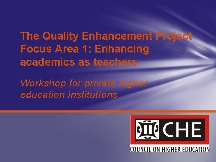 The Quality Enhancement Project Focus Area 1 Enhancing