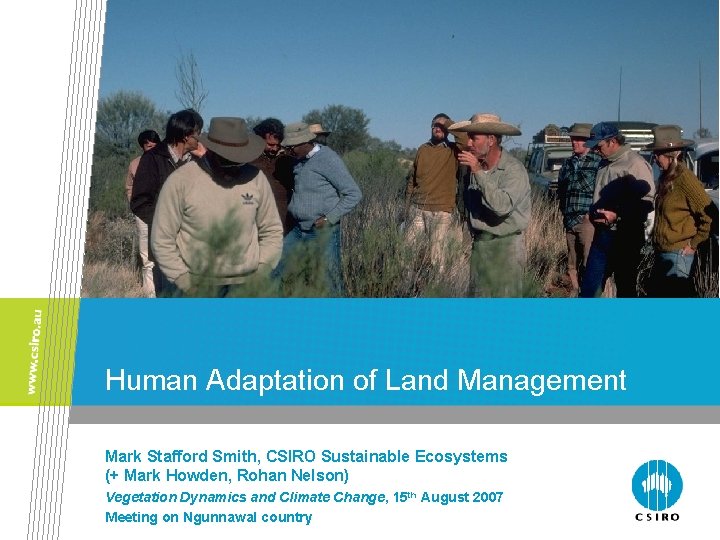 Human Adaptation of Land Management Mark Stafford Smith