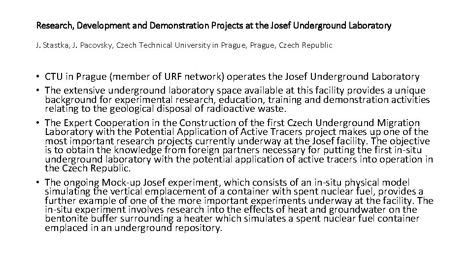 Research Development and Demonstration Projects at the Josef