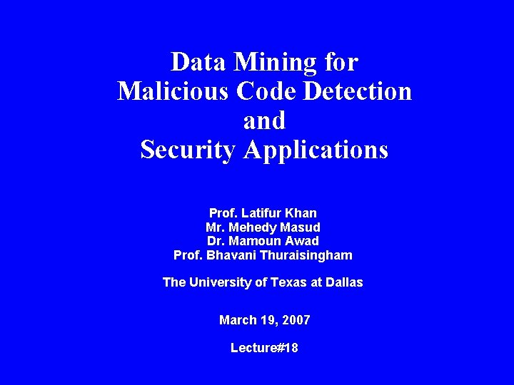 Data Mining for Malicious Code Detection and Security