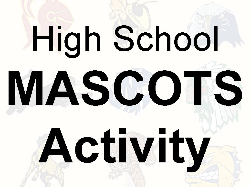 High School MASCOTS Activity TOP 15 MOST POPULAR