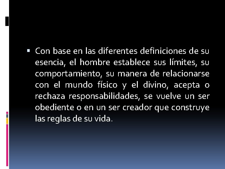 QUE ES EL HOMBRE El hombre definido como