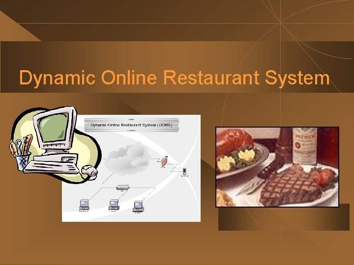Dynamic Online Restaurant System Successful projects u u