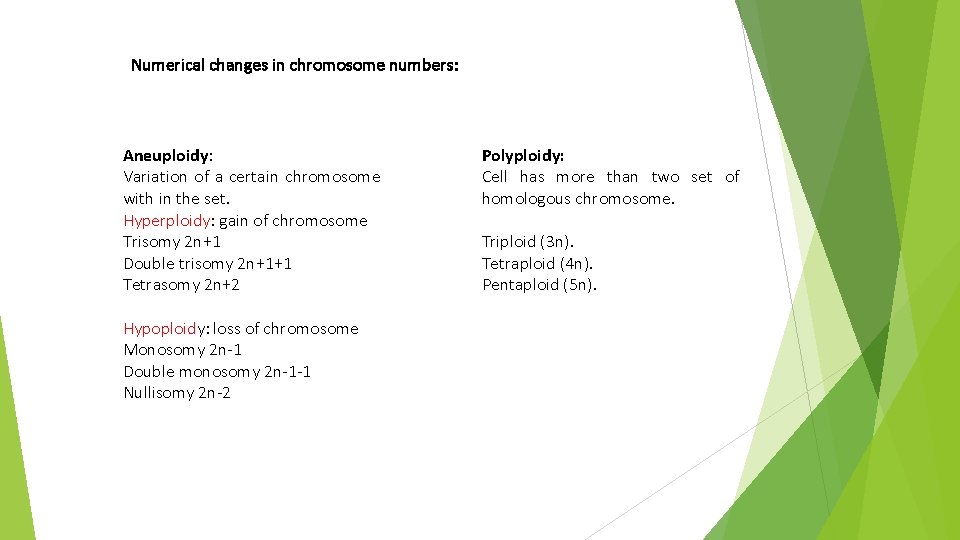 Genetics disorders2 Numerical changes in chromosome numbers Aneuploidy