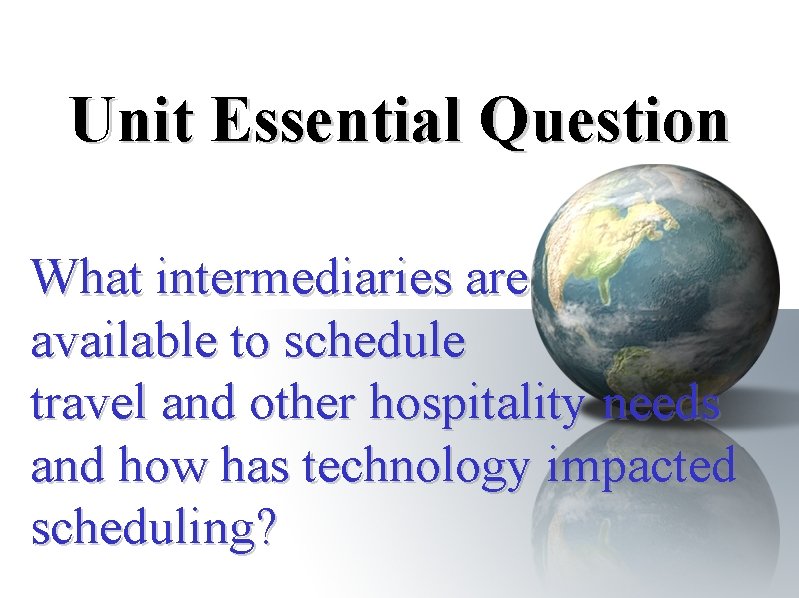 Distribution for Hospitality Chapter 10 Unit Essential Question