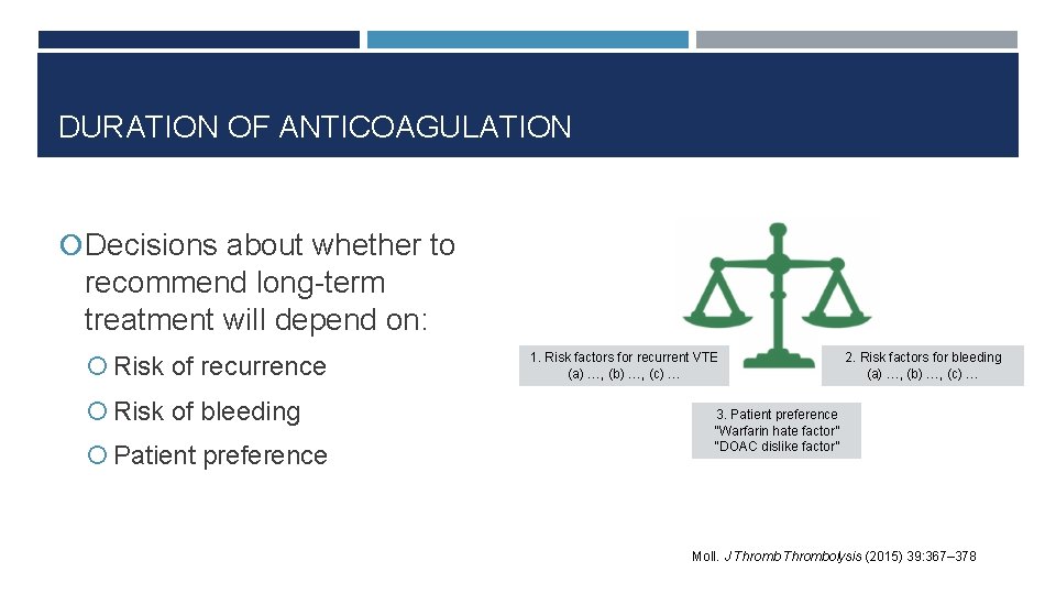 A GUIDE TO OUTPATIENT MANAGEMENT OF VENOUS THROMBOEMBOLISM