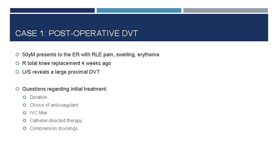 A GUIDE TO OUTPATIENT MANAGEMENT OF VENOUS THROMBOEMBOLISM