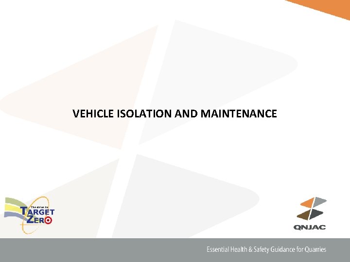 VEHICLE ISOLATION AND MAINTENANCE Truck Key Control Master