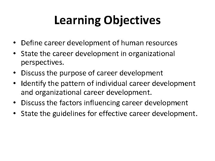 Career Planning and Development Chapter 12 Learning Objectives