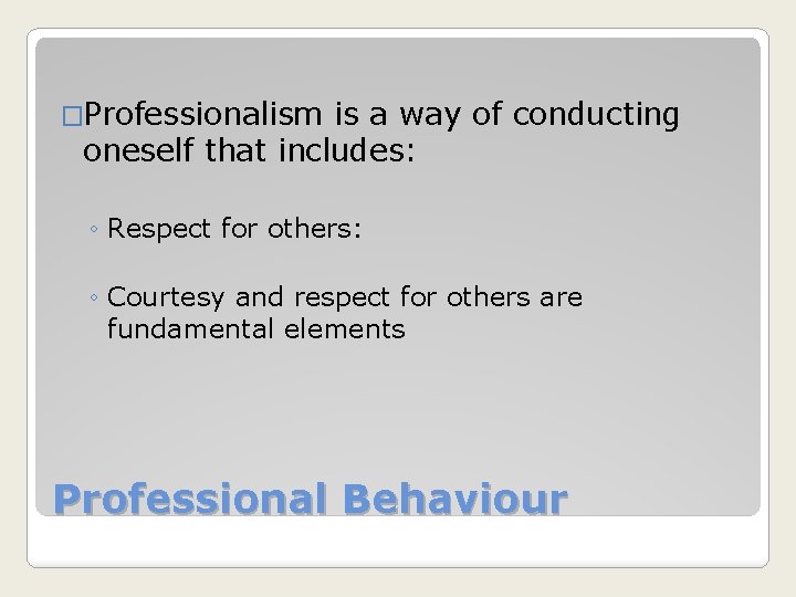 Self Control and Professional Behaviour Mr Vijay Sansare