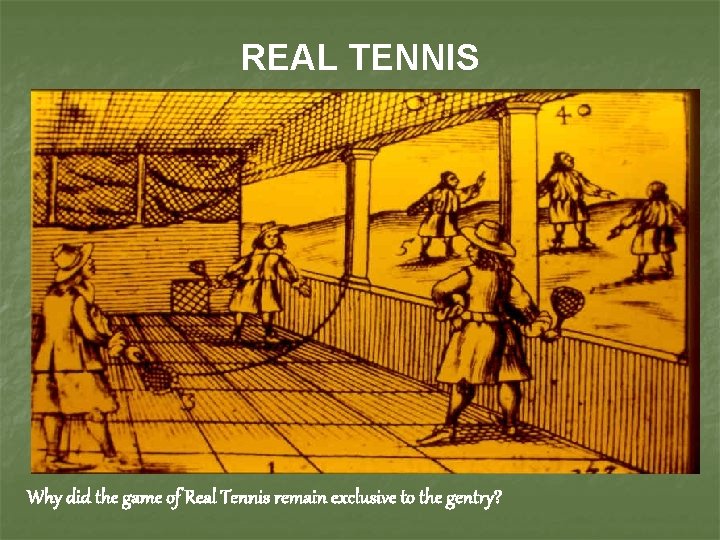 The History and Development of Tennis Real Tennis