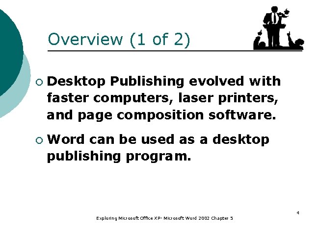 Exploring Microsoft Word Chapter 5 Desktop Publishing Creating