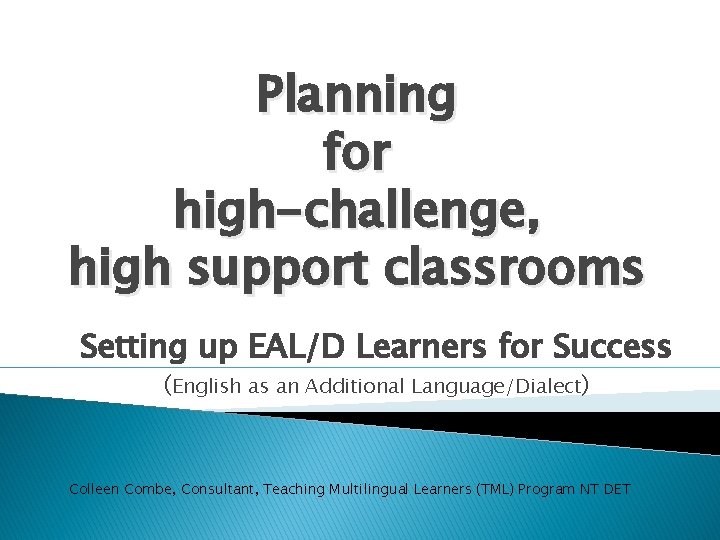 Planning for highchallenge high support classrooms Setting up