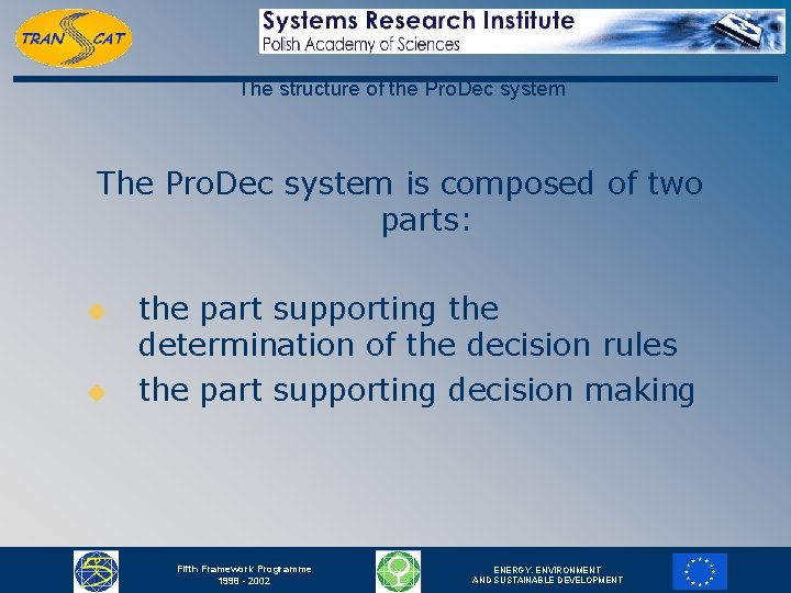 PRODEC A system for supporting decisions in emergency