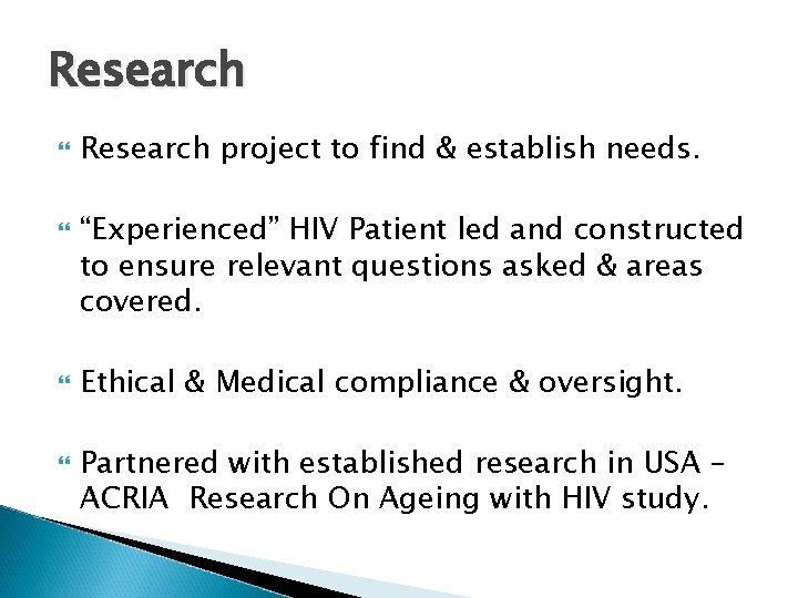 Ageing with HIV Project Overview Background General population