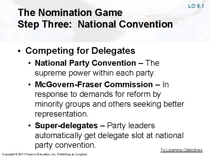 The Election Process Influenced by one or more