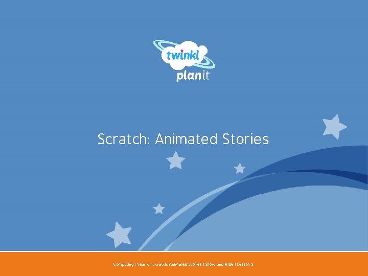 Scratch Animated Stories Year One Computing Year 6