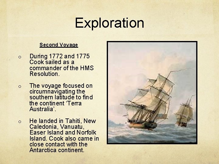 Captain James Cook Background Born in 1728 in