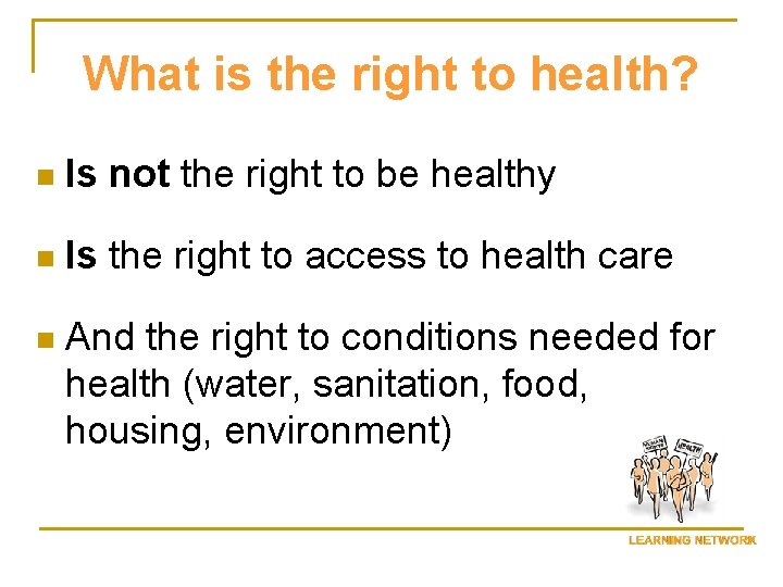 What Does the Right to Health Mean from