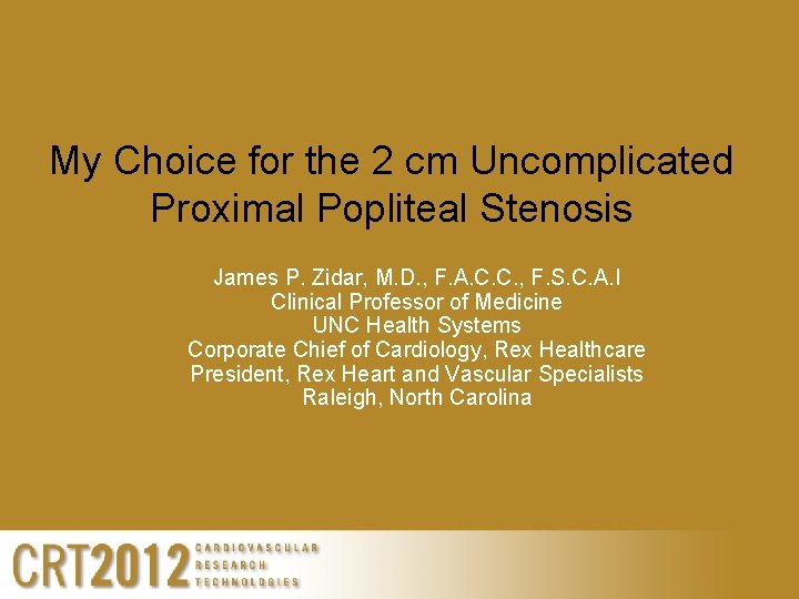My Choice for the 2 cm Uncomplicated Proximal