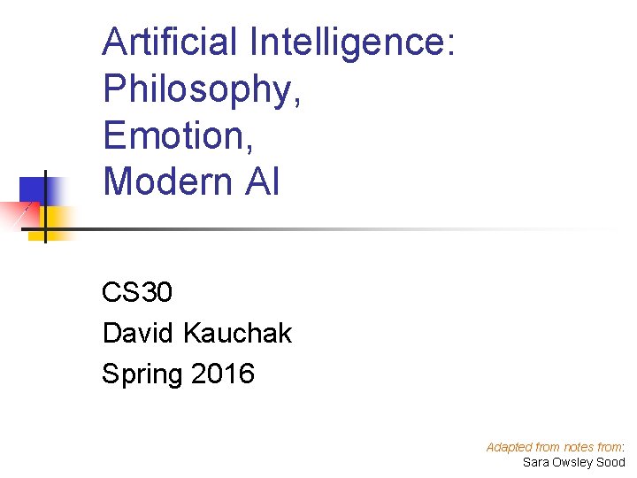 Artificial Intelligence Philosophy Emotion Modern AI CS 30