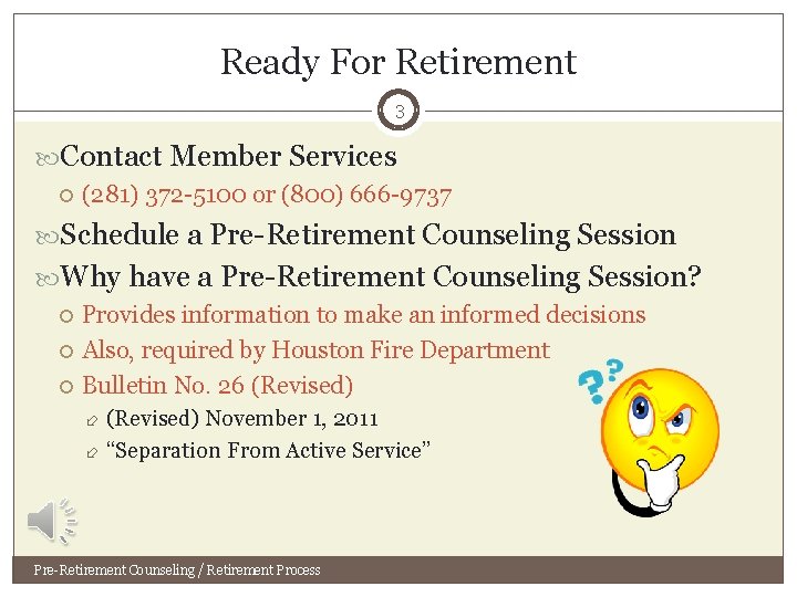 Member Education Houston Firefighters Relief and Retirement Fund