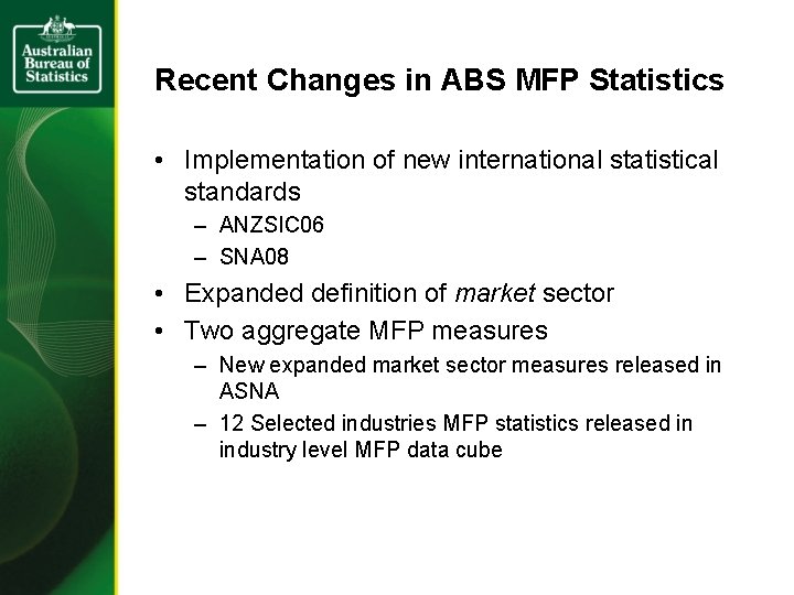 Recent Developments in the ABS Productivity Measurement Program