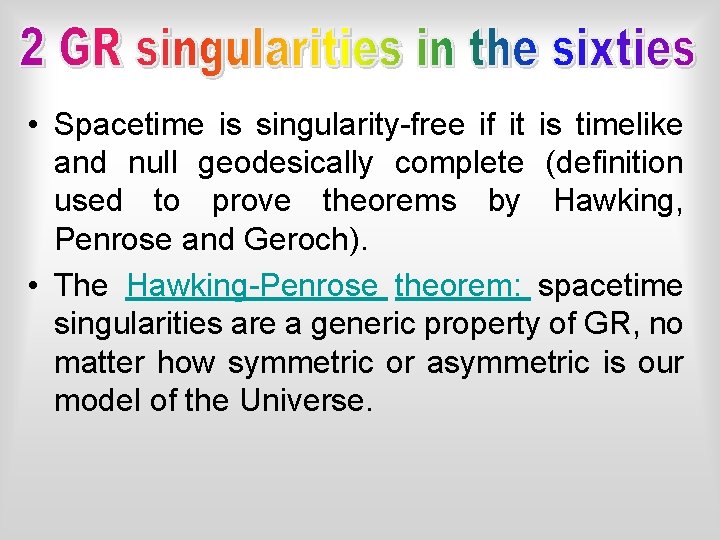 G Esposito 1 Historical background 2 GR singularities