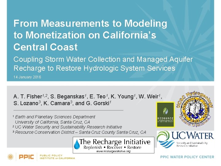 From Measurements to Modeling to Monetization on Californias