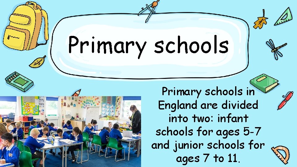 Education in Britain Primary schools In England children