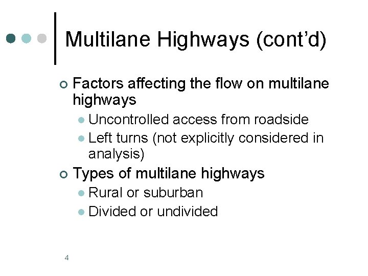 Multilane Highway Capacity Analysis CE 331 Transportation Engineering