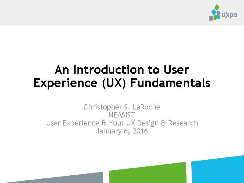 An Introduction to User Experience UX Fundamentals Christopher