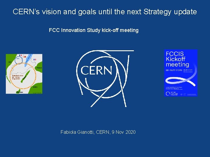 CERNs vision and goals until the next Strategy