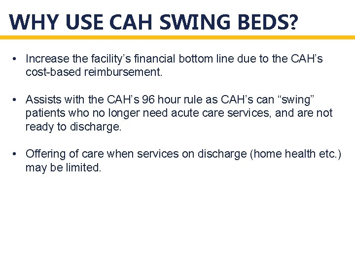 SWING BED UTILIZATION Laurie Mc Kee BSN MSHCA