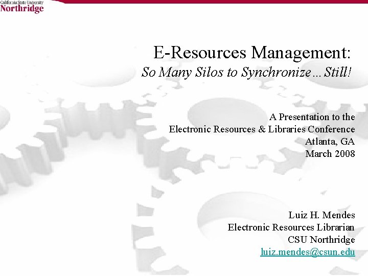 EResources Management So Many Silos to SynchronizeStill A