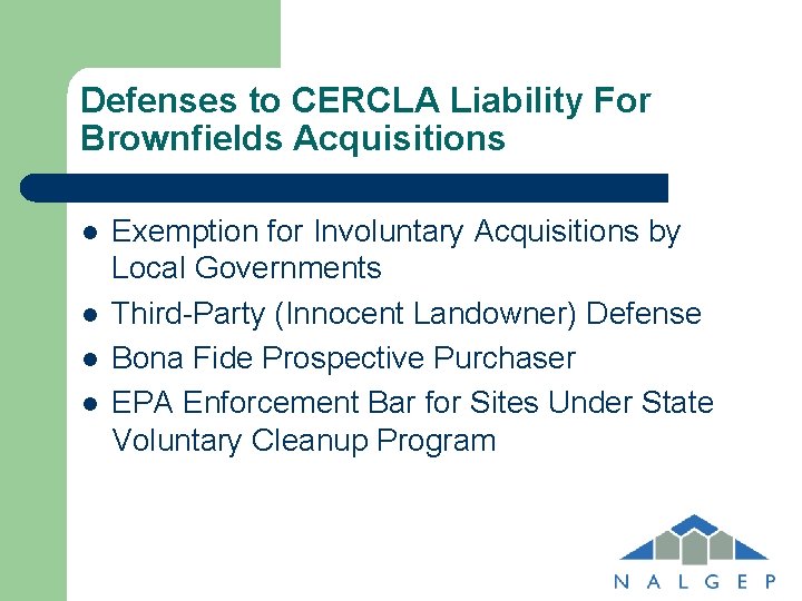 Brownfields Redevelopment and the Threat of CERCLA Liability