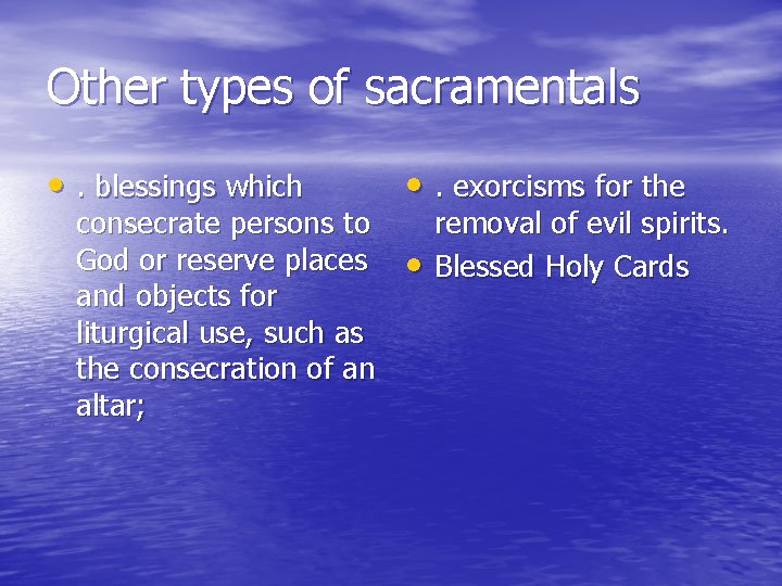 Sacramentals What are they Sacramentals Sacraments are established