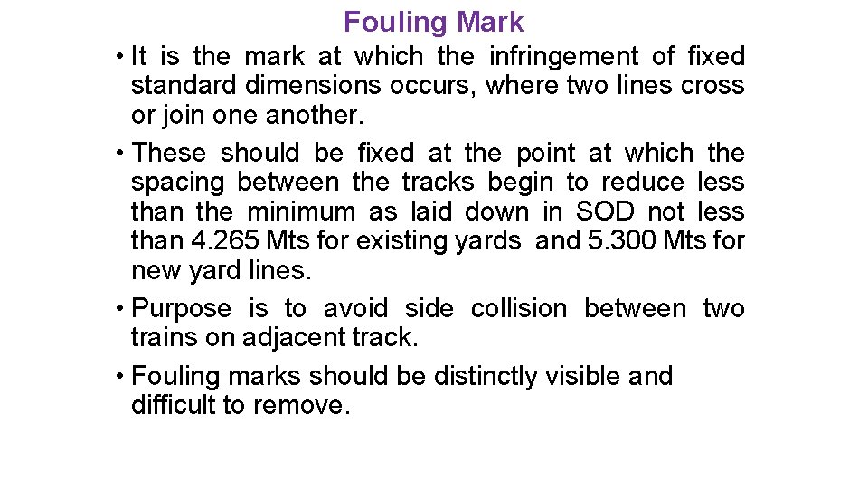 4 4Fouling marks distance pieces to platform lines