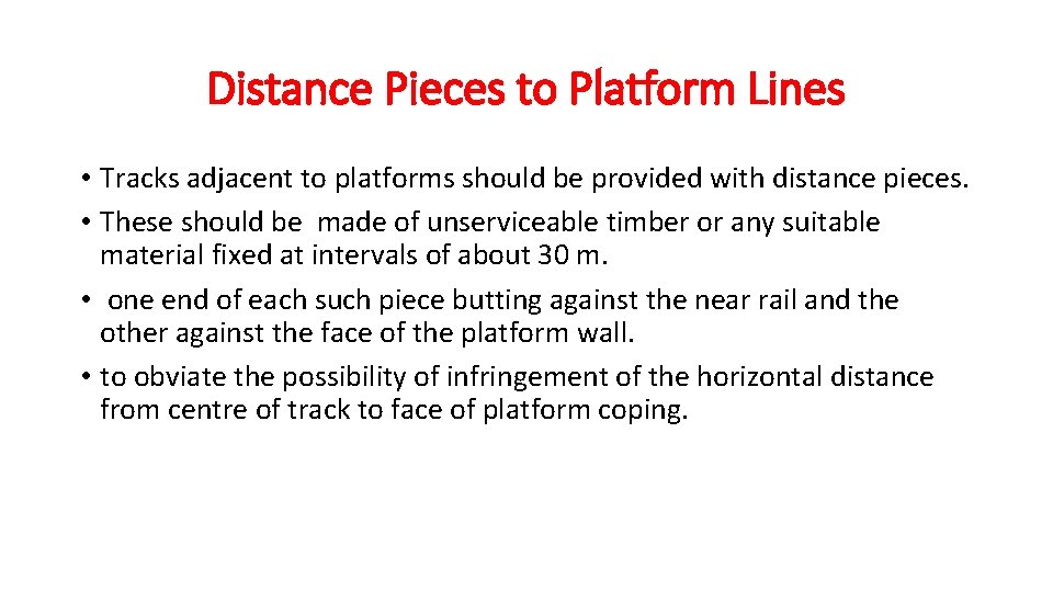 4 4Fouling marks distance pieces to platform lines