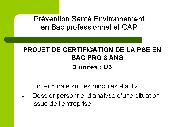 Prvention Sant Environnement en Bac professionnel et CAP