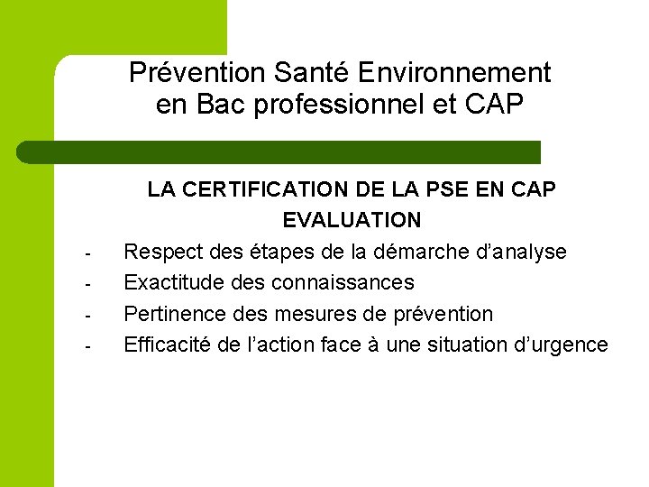 Prvention Sant Environnement en Bac professionnel et CAP