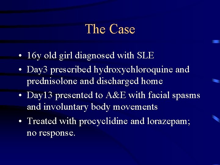 Systemic Lupus Erythematosus and Chorea Amanda Bevan Systemic