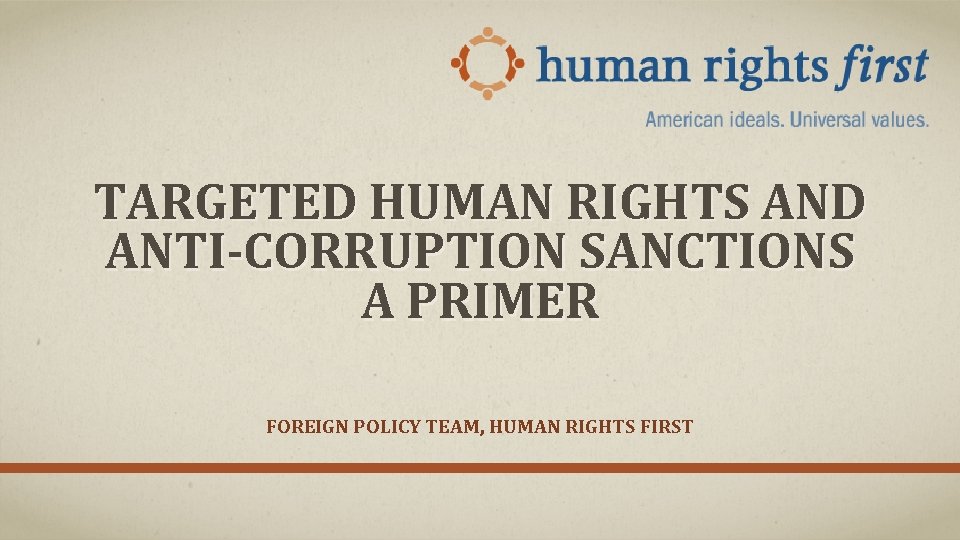 TARGETED HUMAN RIGHTS AND ANTICORRUPTION SANCTIONS A PRIMER
